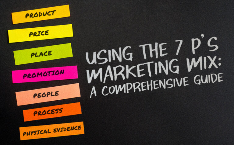 Using the 7 P's Marketing Mix: A Comprehensive Guide - Content Box
